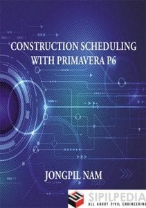 Construction Scheduling With Primavera P6 | Sipilpedia
