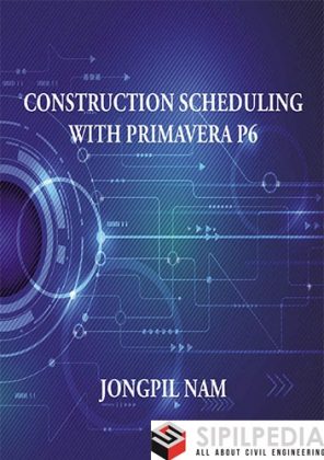Construction Scheduling With Primavera P6 | Sipilpedia