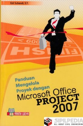 Panduan Mengelola Proyek dengan Microsoft Project 2007 | Sipilpedia