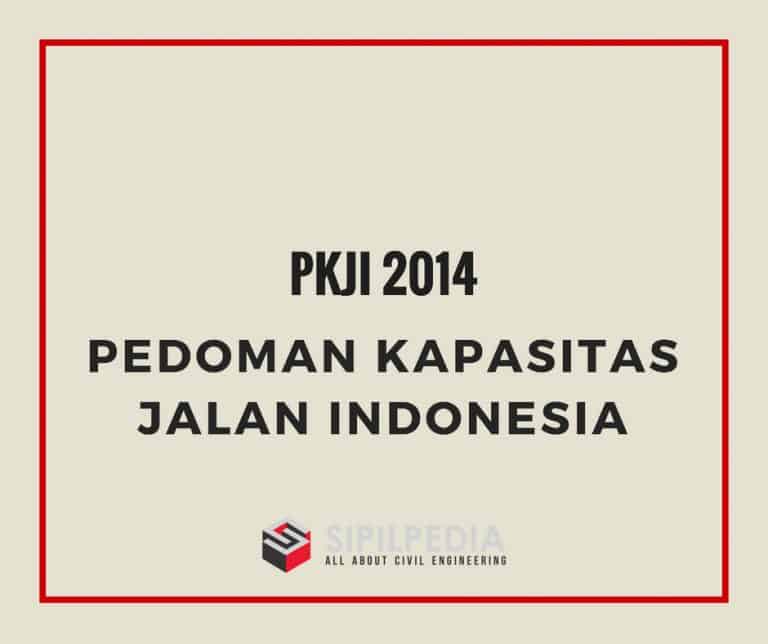 PANDUAN KAPASITAS JALAN INDONESIA (PKJI) 2014 | Sipilpedia