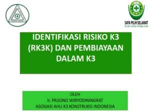 IDENTIFIKASI RISIKO K3 (RK3K) DAN PEMBIAYAAN DALAM K3 | Sipilpedia