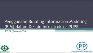 PEMBANGUNAN BUILDING INFORMATION MODELING DALAM DISAIN INFRASTRUKTUR PUPR | Sipilpedia