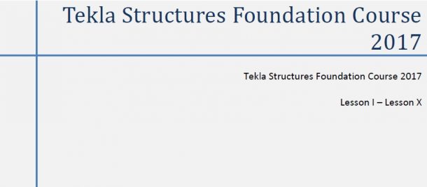 Tekla Structures Foundation Course | Sipilpedia