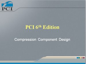 PCI Design Handbook _Compression Component Design_PCI 6th Edition ...