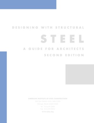 Designing With Structural Steel A Guide For Architects Second Edition ...