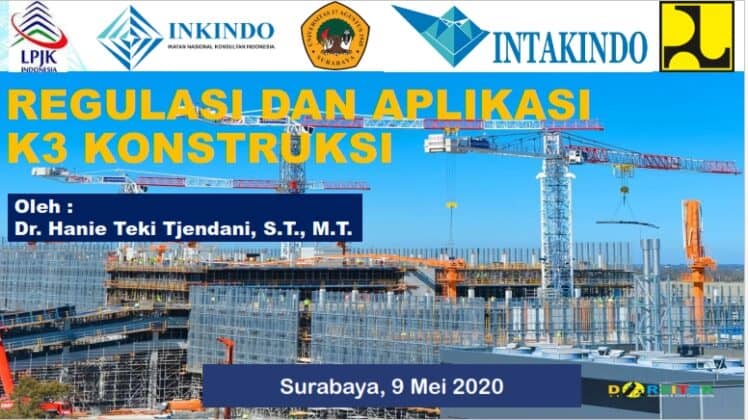WEBINAR INTAKINDO”REGULASI DAN APLIKASI K3 KONSTRUKSI “ | Sipilpedia