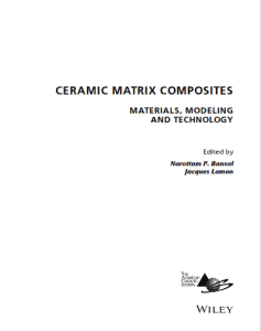 CERAMIC MATRIX COMPOSITES MATERIALS, MODELING AND TECHNOLOGY | Sipilpedia