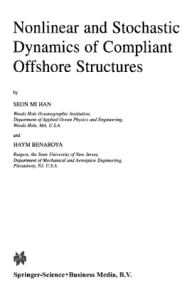 Nonlinear and Stochastic Dynamics of Compliant Offshore Structures ...