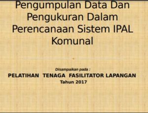 Pengumpulan Data Dan Pengukuran Dalam Perencanaan Sistem IPAL Komunal ...
