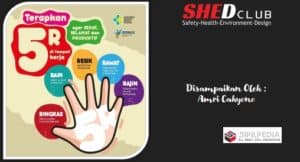 BASIC SAFETY & 5R DALAM UPAYA PENCEGAHAN KECELAKAAN KERJA | Sipilpedia