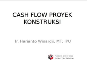 CASH FLOW PROYEK KONSTRUKSI | Sipilpedia