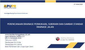PERENCANAAN DRAINASE PERMUKAAN, SUBDRAIN DAN GAMBAR STANDAR DRAINASE ...