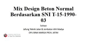 Mix Design Beton Normal Berdasarkan SNI T-15-1990- 03 | Sipilpedia
