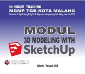 Modul 3D Modeling With SketchUp | Sipilpedia