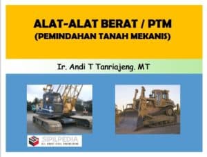 Alat-Alat Berat/PTM (Pemindahan Tanah Mekanis) | Sipilpedia