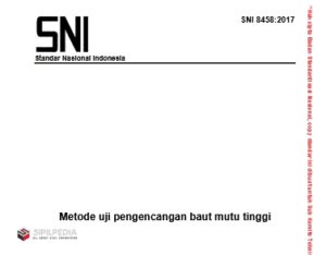 Metode uji pengencangan baut mutu tinggi | Sipilpedia