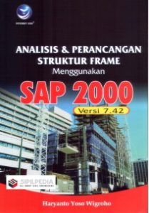 Analisa dan Perancangan Struktur Frame Menggunakan SAP 2000 | Sipilpedia