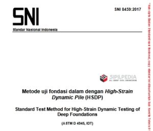 Metode uji fondasi dalam dengan High-Strain Dynamic Pile (HSDP ...