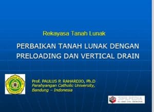 PERBAIKAN TANAH LUNAK DENGAN PRELOADING DAN VERTICAL DRAIN | Sipilpedia