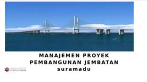 Manajemen Proyek Pembangunan Jembatan Suramadu | Sipilpedia