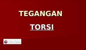 Tegangan Torsi | Sipilpedia