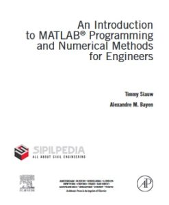 An Introduction to MATLAB® Programming and Numerical Methods for Engineers | Sipilpedia
