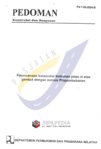 Pedoman Perencanaan Konstruksi Timbunan Jalan di Atas Gambut dengan ...
