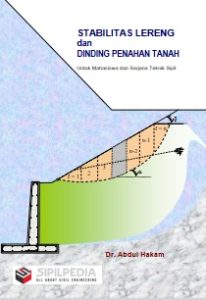 STABILITAS LERENG dan DINDING PENAHAN TANAH | Sipilpedia