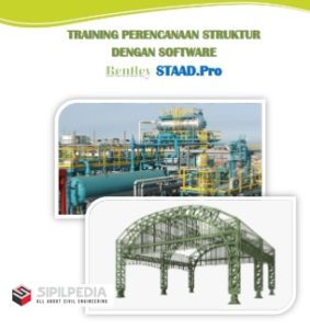 Training Perencanaan Struktur dengan Software Bentley STAAD.Pro | Sipilpedia