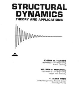 STRUCTURAL DYNAMICS THEORY AND APPLICATIONS | Sipilpedia
