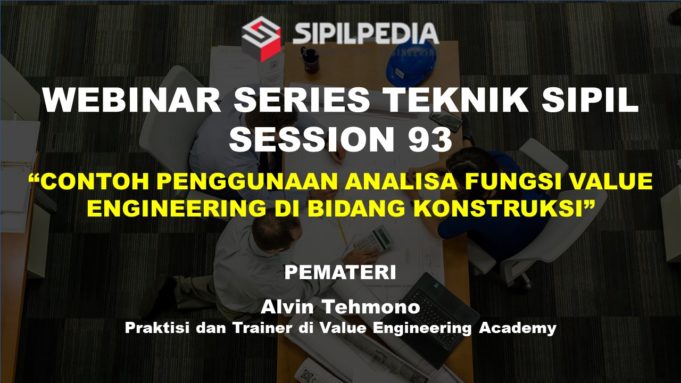 CONTOH PENGGUNAAN ANALISA FUNGSI VALUE ENGINEERING DI BIDANG KONSTRUKSI ...