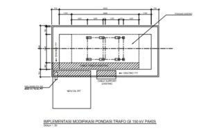 IMPLEMENTASI MODIFIKASI PONDASI TRAFO GI 150 kV PAKIS | Sipilpedia