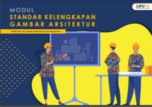 MODUL STANDAR KELENGKAPAN GAMBAR ARSITEKTUR | Sipilpedia