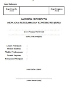 FORM LAPORAN PENERAPAN RENCANA KESELAMATAN KONSTRUKSI (RKK) | Sipilpedia