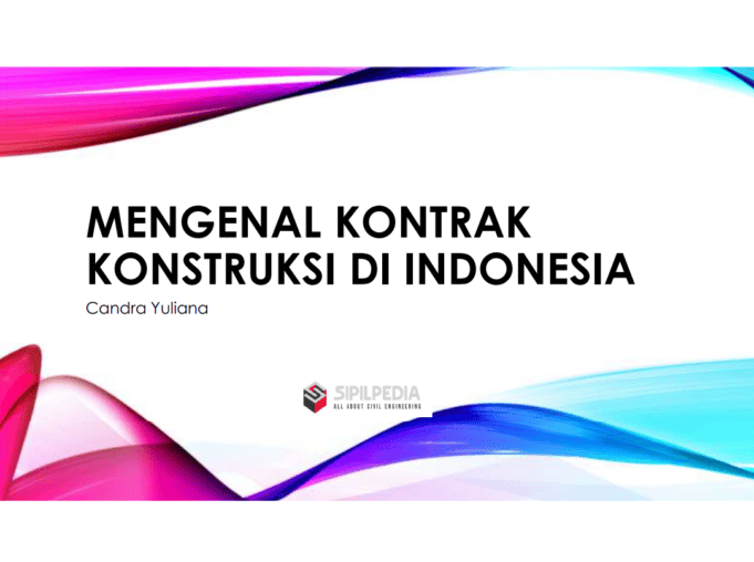 MENGENAL KONTRAK KONSTRUKSI DI INDONESIA-V.2 | Sipilpedia