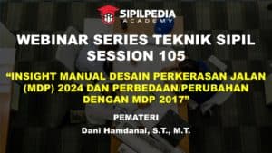 INSIGHT MANUAL DESAIN PERKERASAN JALAN (MDP) 2024 DAN PERBEDAAN/PERUBAHAN DENGAN MDP 2017 ...