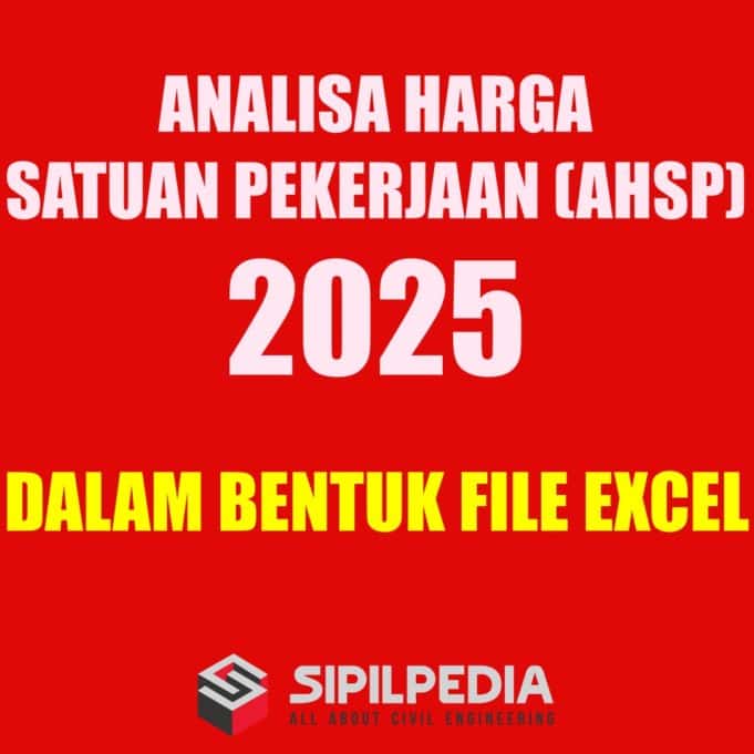 ANALISA HARGA SATUAN PEKERJAAN (AHSP) TERBARU 2025 DALAM BENTUK EXCEL ...