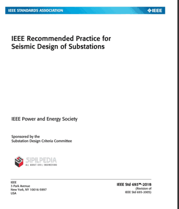 IEEE STD 693 2018 – IEEE RECOMMENDED PRACTICE FOR SEISMIC DESIGN OF ...