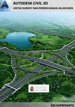Civil 3D for Road Design – Desain Perencanaan Jalan Raya | Sipilpedia