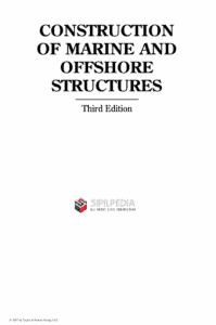 Construction of Marine and Offshore Structures | Sipilpedia