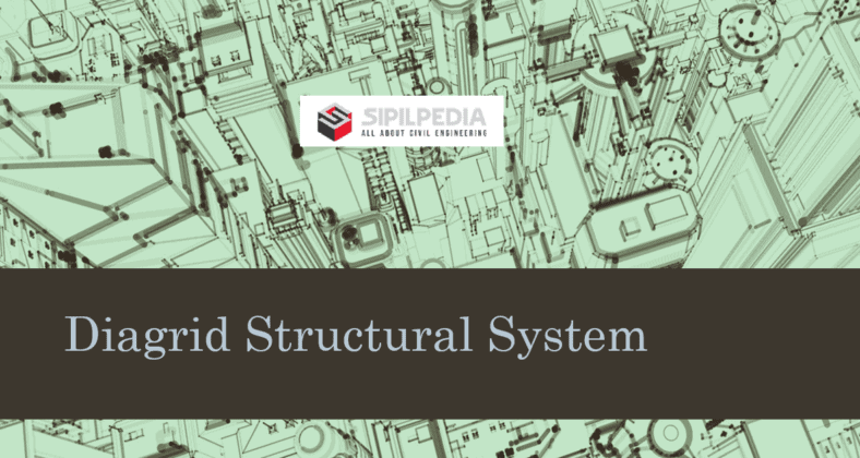 Diagrid Structural System | Sipilpedia